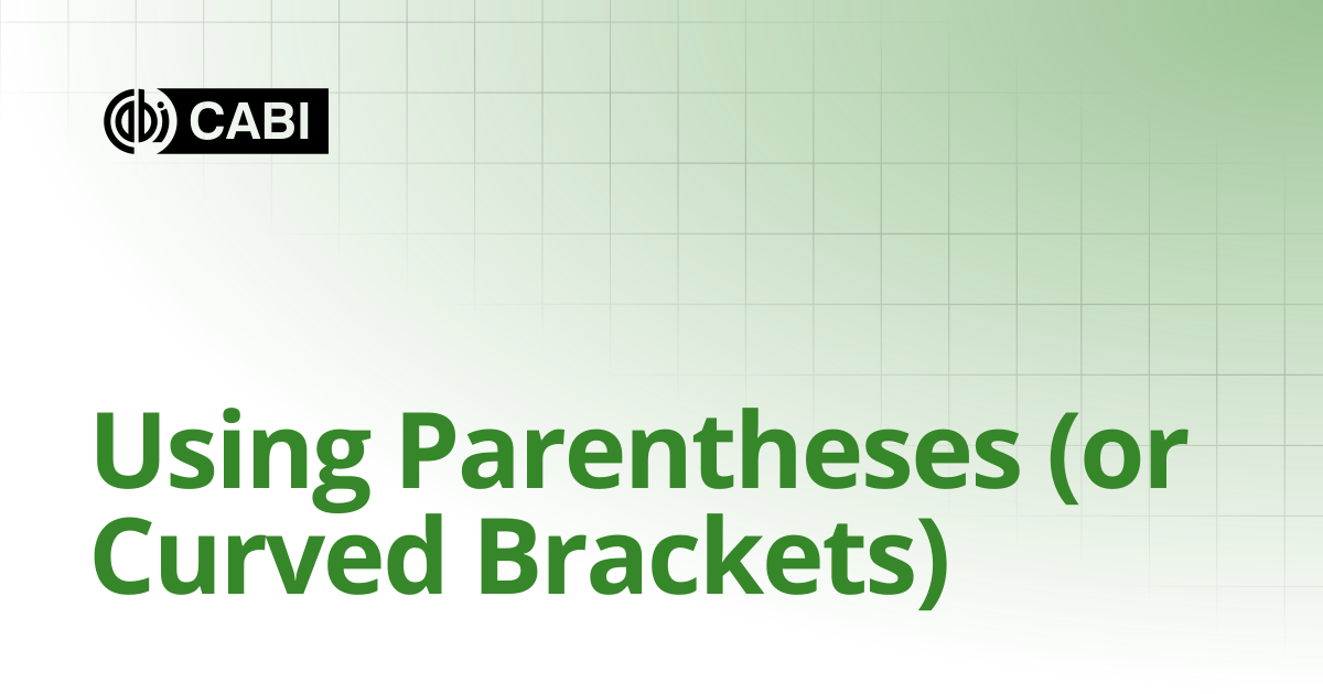 Using Parentheses (or Curved Brackets) | CABI Digital Library Search Guide